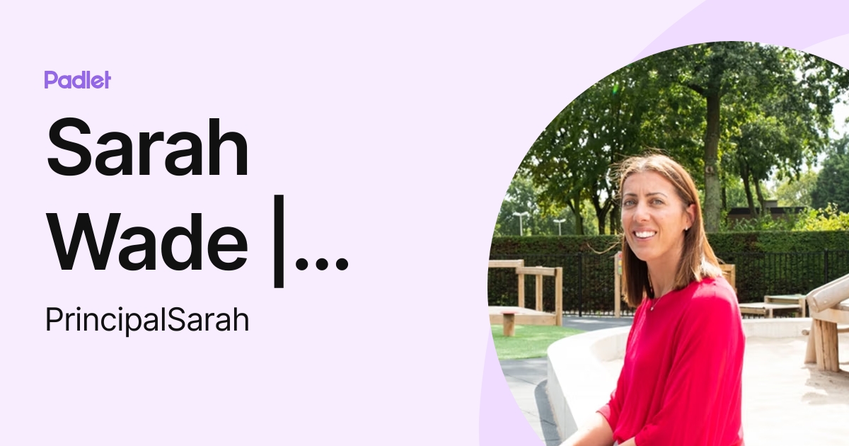 Sarah Wade | Amity Abu Dhabi (PrincipalSarah) profile | Padlet