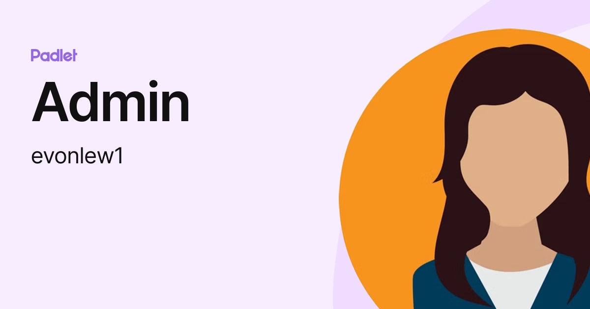 Admin (evonlew1) profile | Padlet