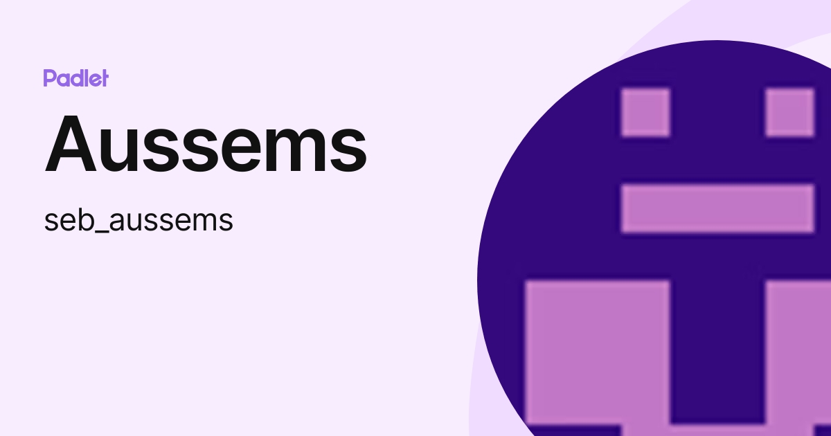 Aussems (seb_aussems) profile | Padlet