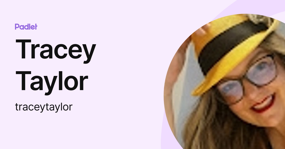 Tracey Taylor (traceytaylor) profile | Padlet