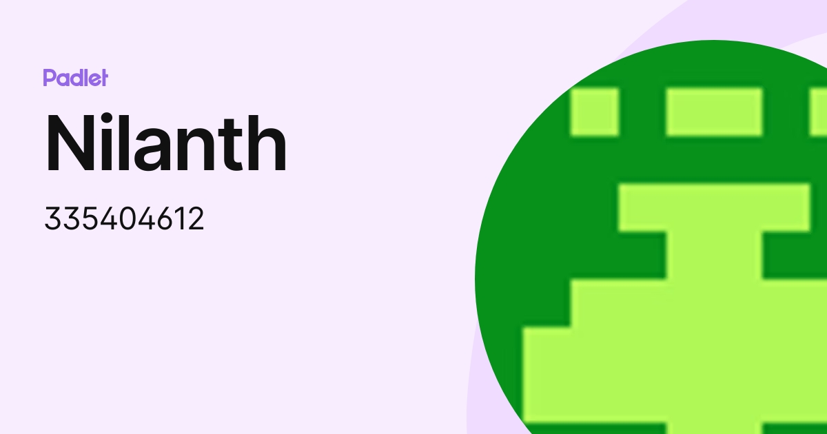 Nilanth (335404612) profile | Padlet