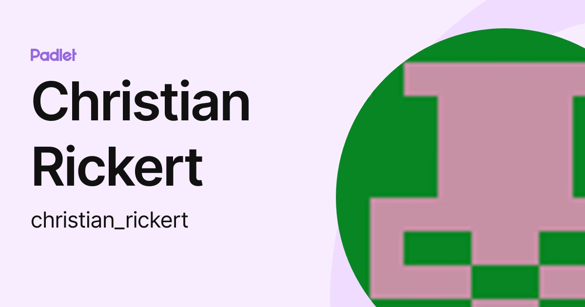 Christian Rickert (christian_rickert) profile | Padlet