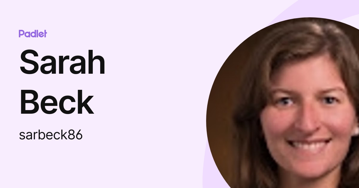 Sarah Beck (sarbeck86) profile | Padlet