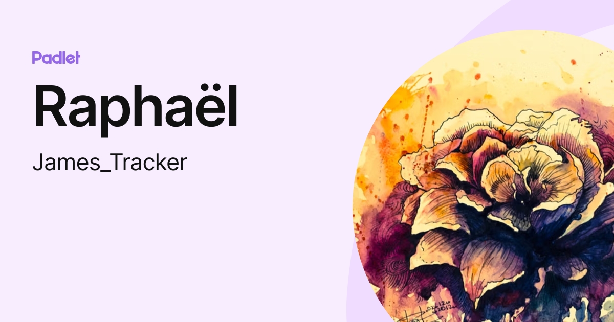 Raphaël (James_Tracker) profile | Padlet