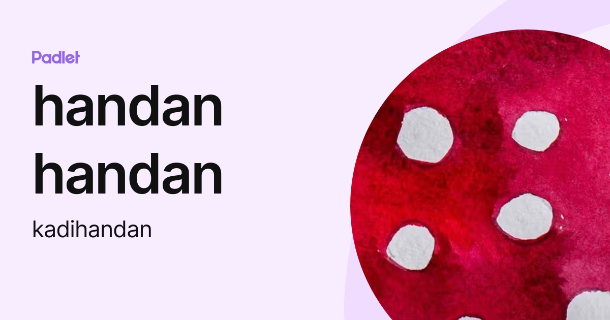 handan handan (kadihandan) profile | Padlet