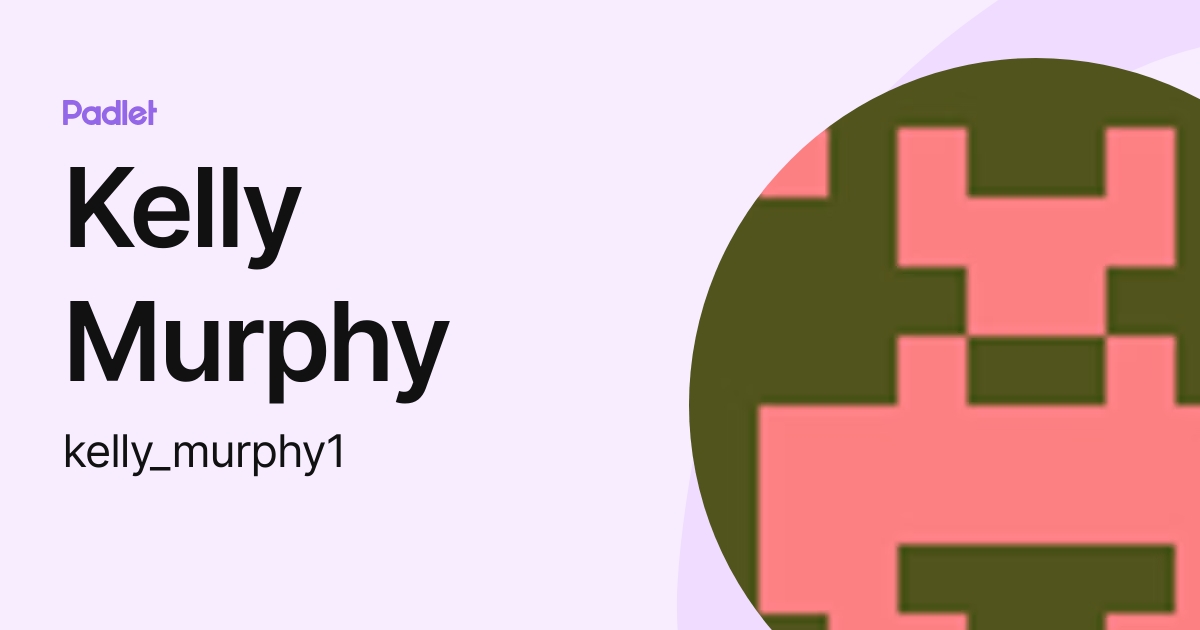 Kelly Murphy (kelly_murphy1) profile | Padlet