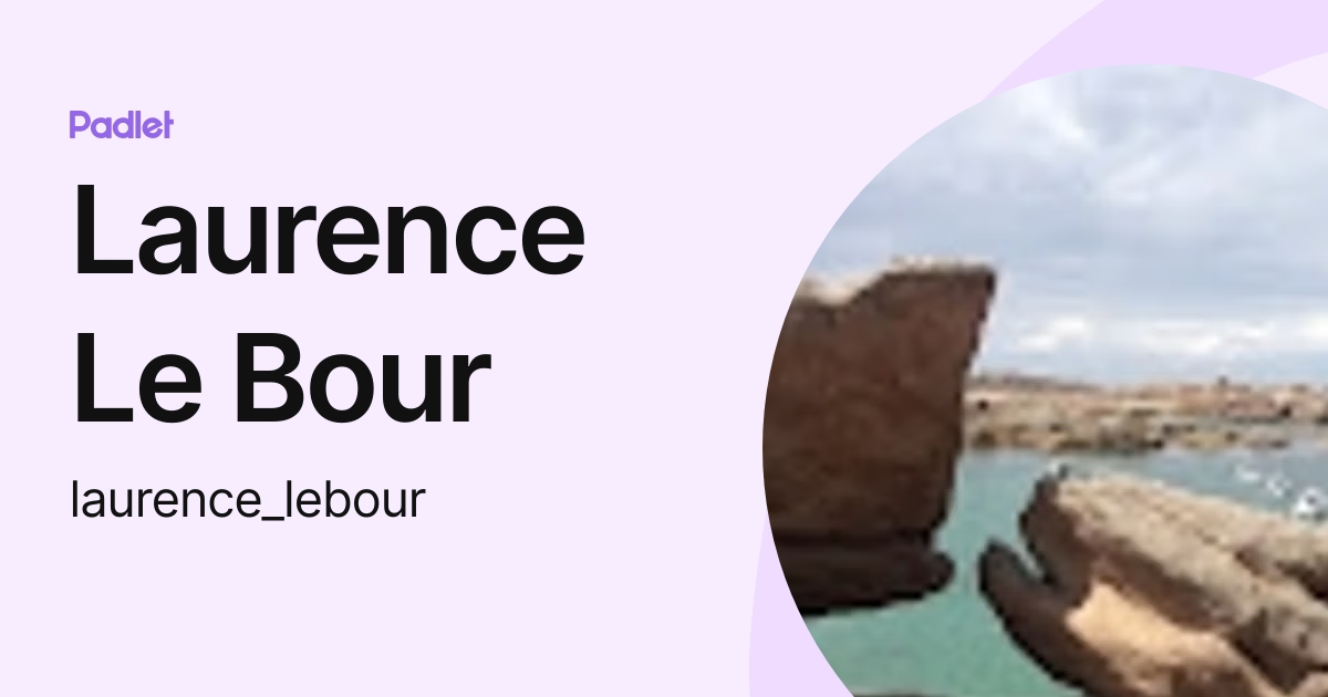 Laurence Le Bour (laurence_lebour) perfil | Padlet