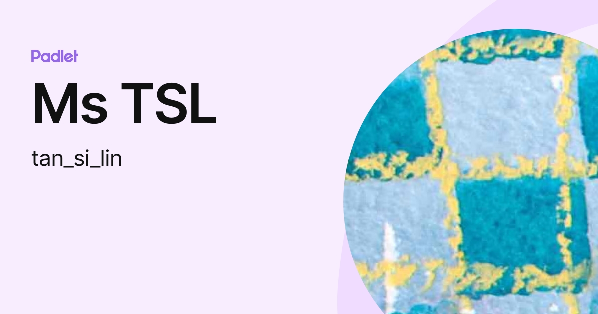 Ms TSL (tan_si_lin) profile | Padlet