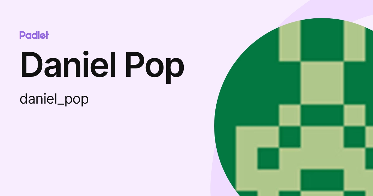 Daniel Pop (daniel_pop) profile | Padlet