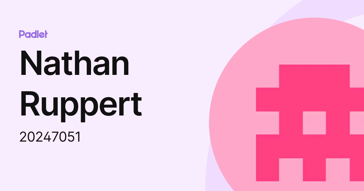 Nathan Ruppert (20247051) profile | Padlet