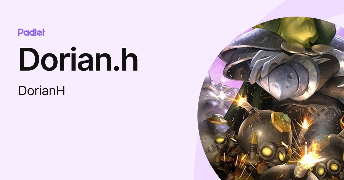 Dorian.h (DorianH) profile | Padlet