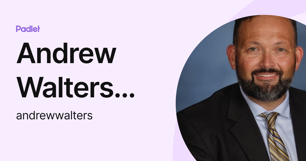 Andrew Walters (OPS Staff) (andrewwalters) profile | Padlet