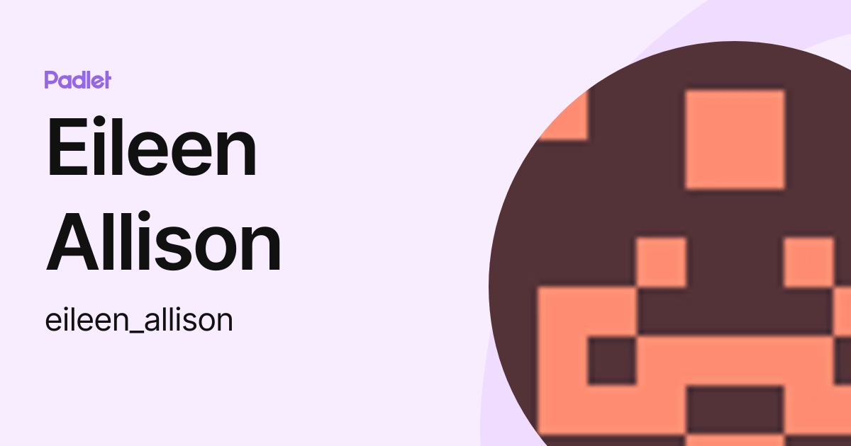 Eileen Allison (eileen_allison) profile | Padlet