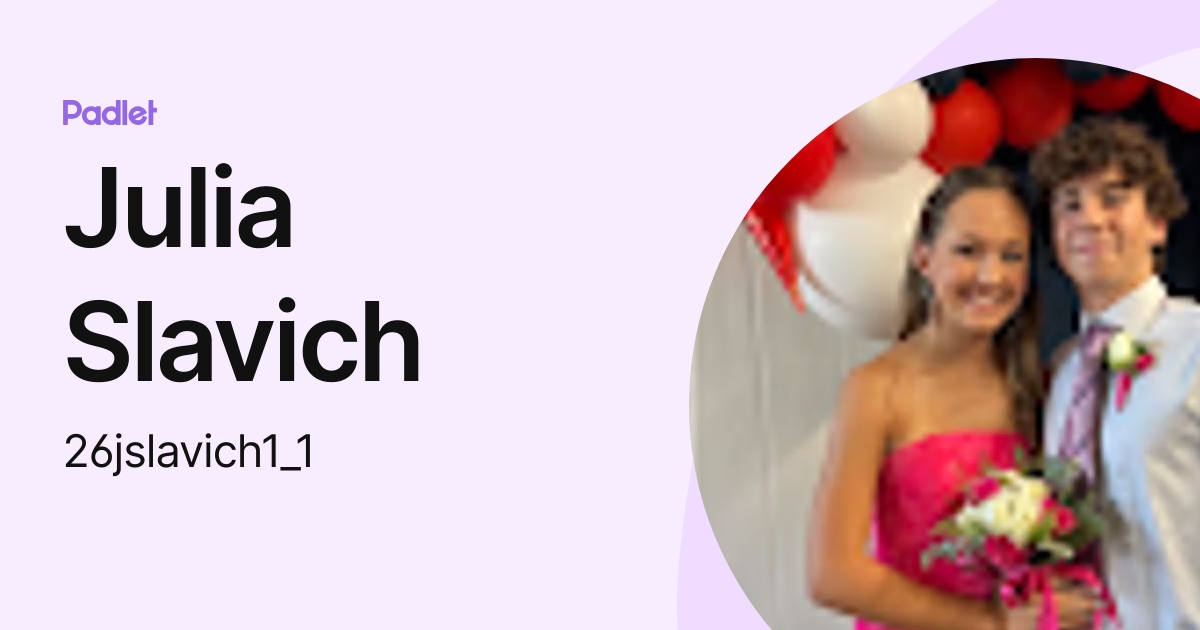 Julia Slavich (26jslavich) profile | Padlet