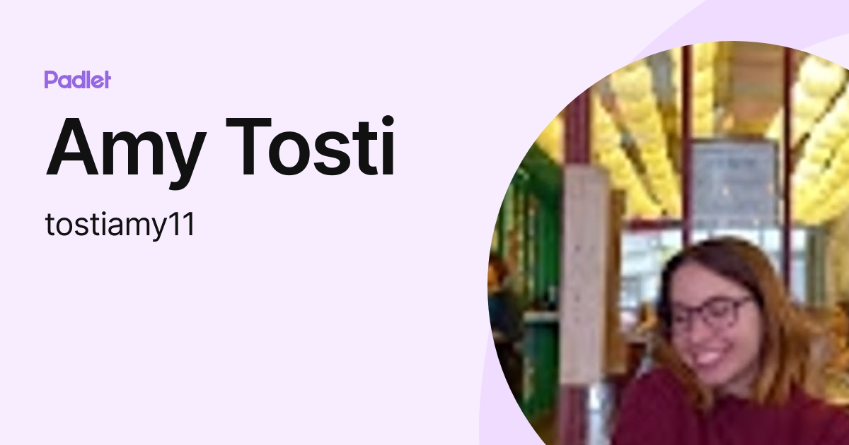 Amy Tosti (tostiamy11) profile | Padlet
