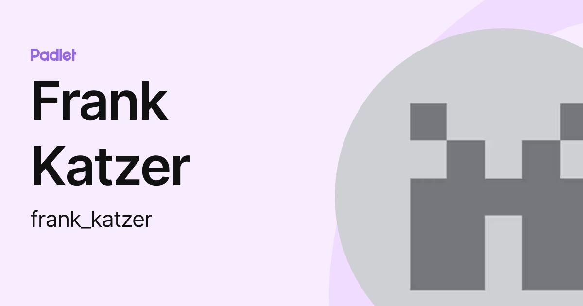 Frank Katzer (frank_katzer) profile | Padlet