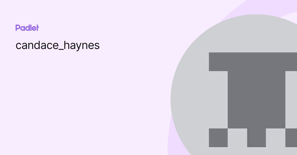 candace_haynes profile | Padlet