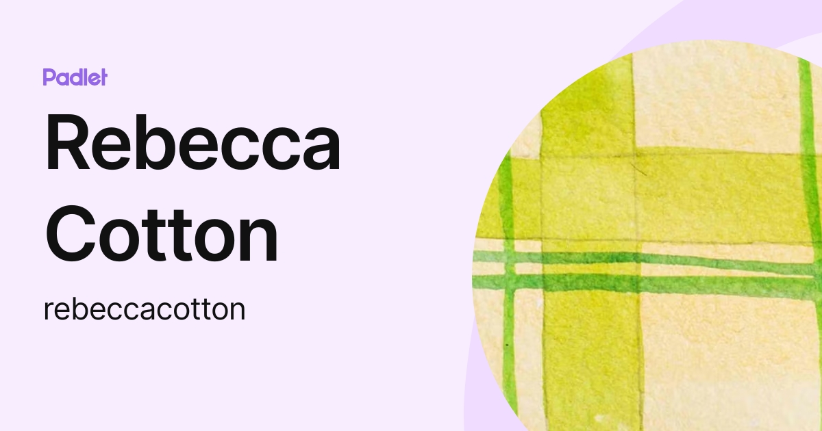 Rebecca Cotton (rebeccacotton) profile | Padlet