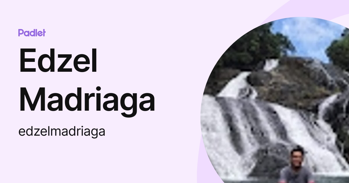 Edzel Madriaga (edzelmadriaga) profile | Padlet