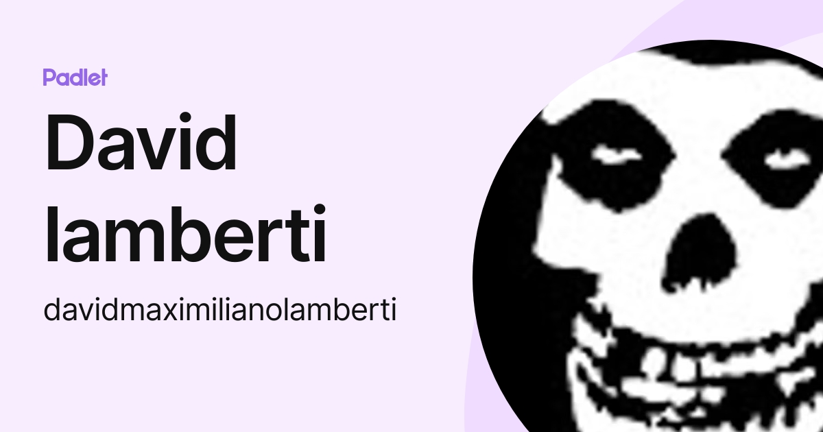 David lamberti (davidmaximilianolamberti) profile | Padlet