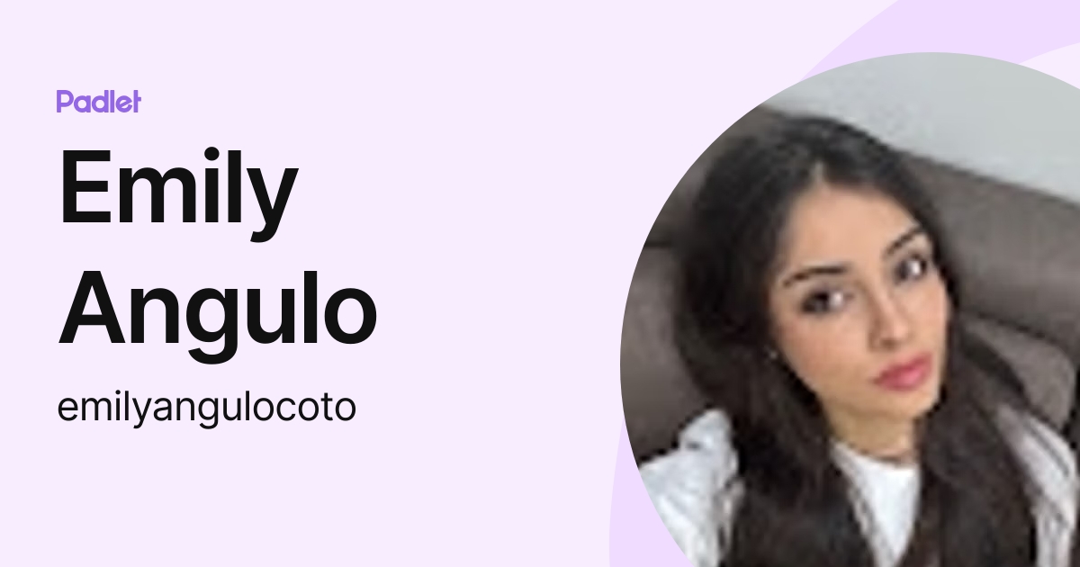 Emily Angulo (emilyangulocoto) profile | Padlet
