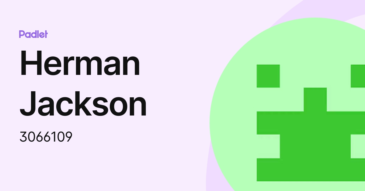 Herman Jackson (3066109) profile | Padlet