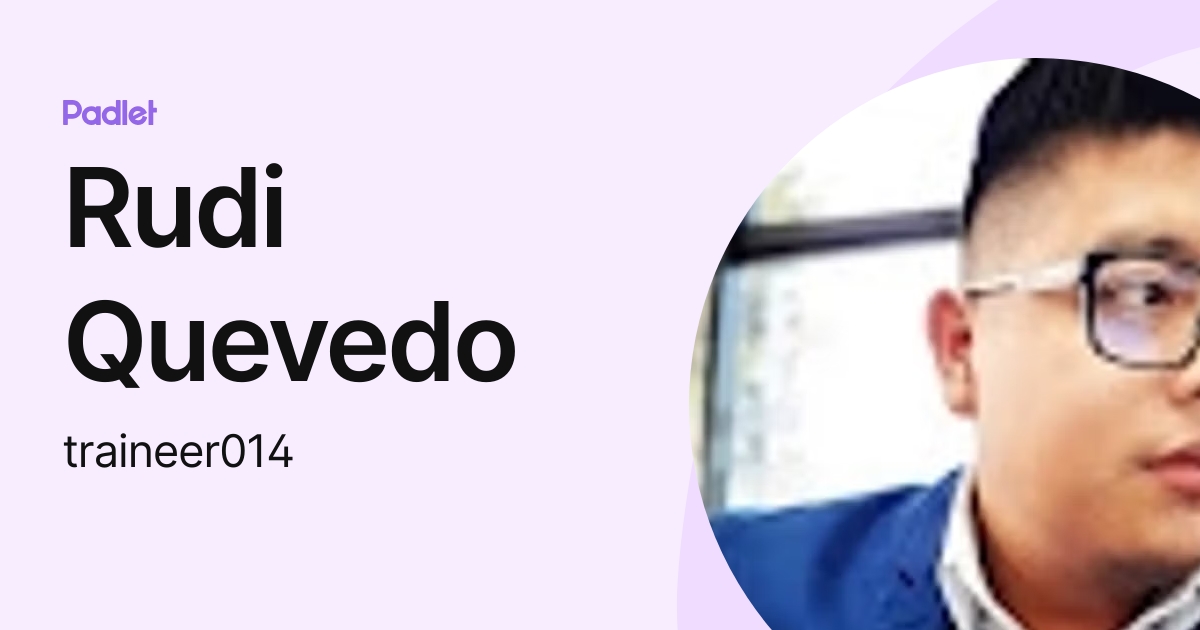 Rudi Quevedo (traineer014) profile | Padlet
