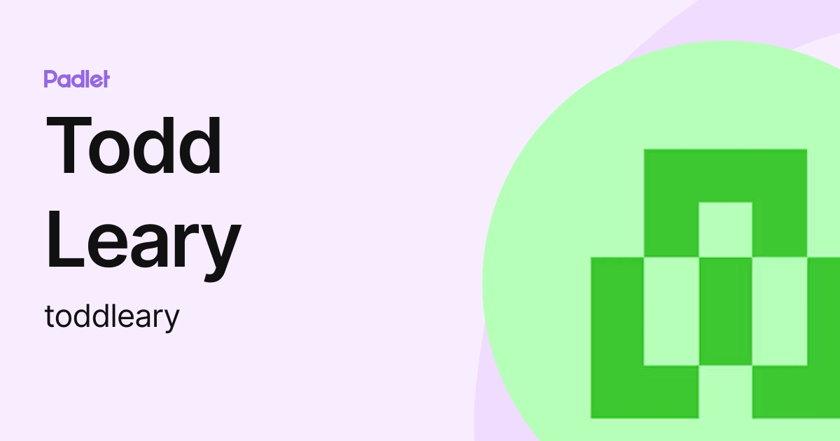 Todd Leary (toddleary) profile | Padlet