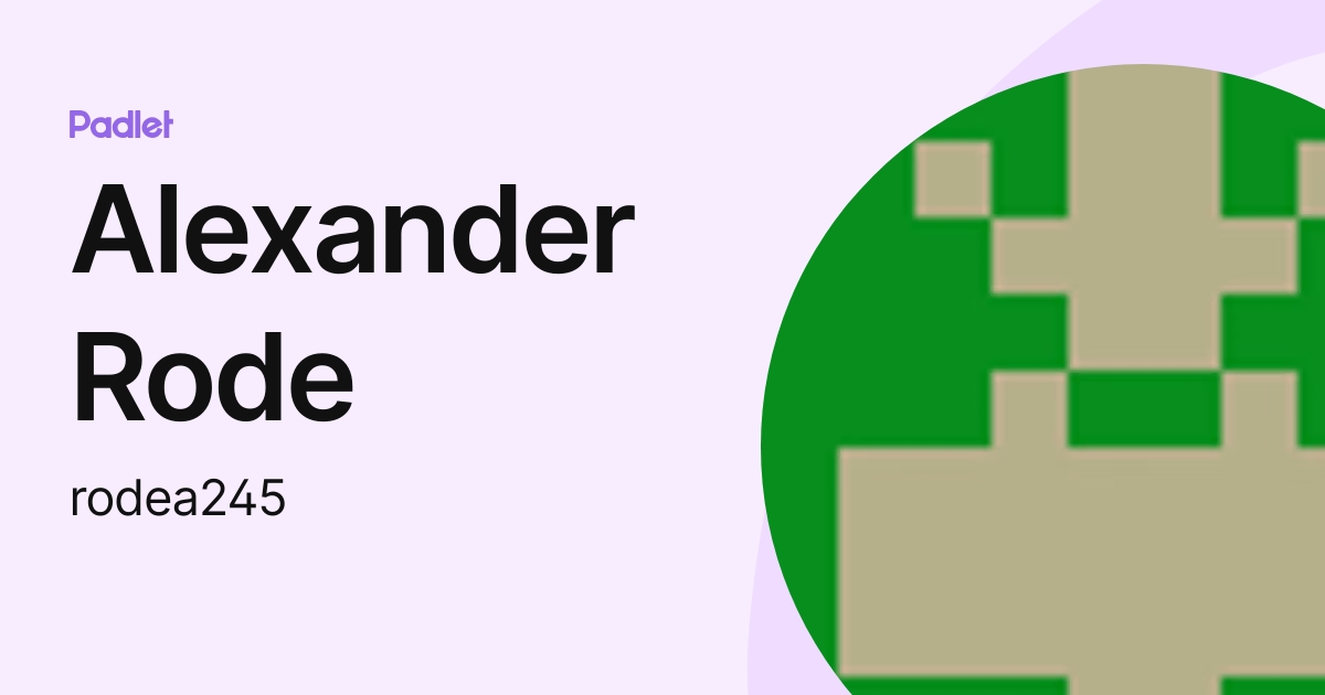 Alexander Rode (rodea245) profile | Padlet