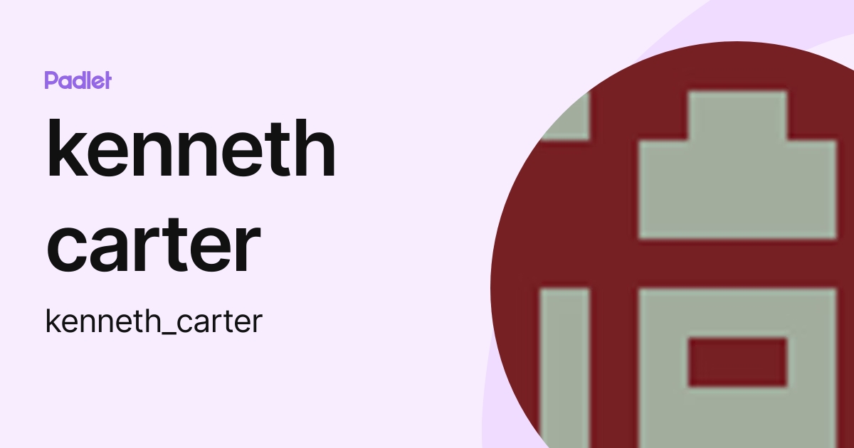 kenneth carter (kenneth_carter) profile | Padlet