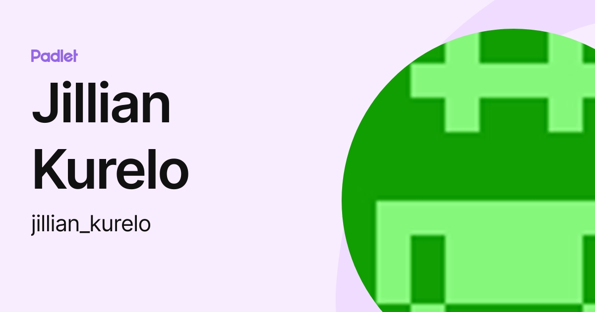 Jillian Kurelo (jillian_kurelo) profile | Padlet