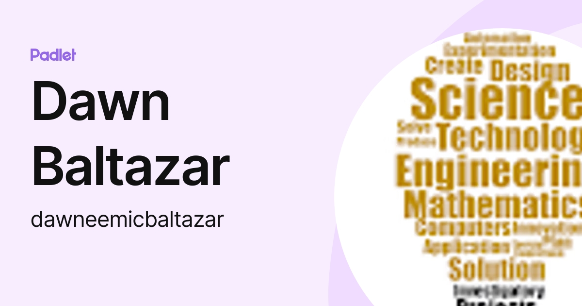 Dawn Baltazar (dawneemicbaltazar) profile | Padlet