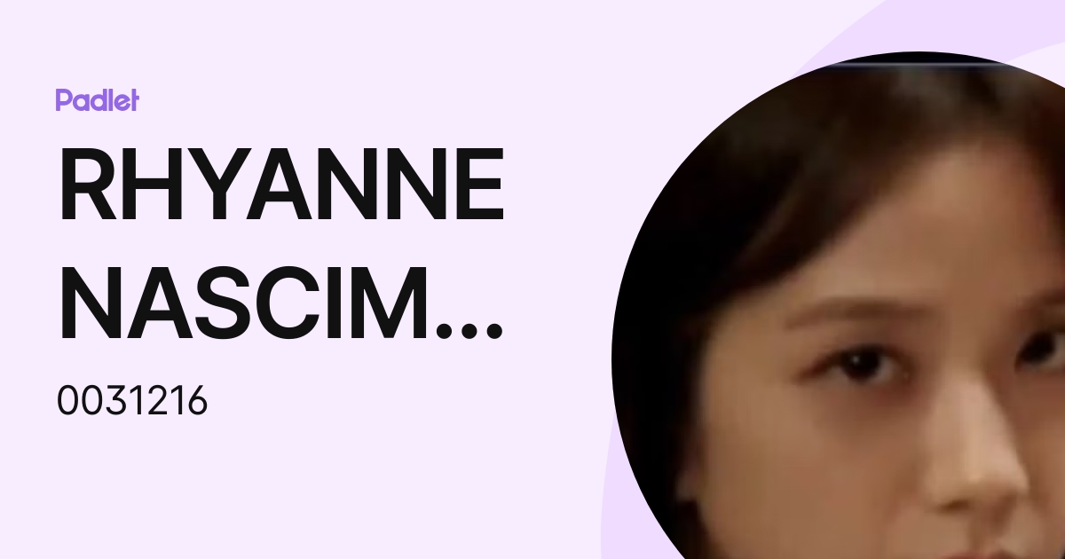 RHYANNE NASCIMENTO BORGES ALVES (0031216) profile | Padlet