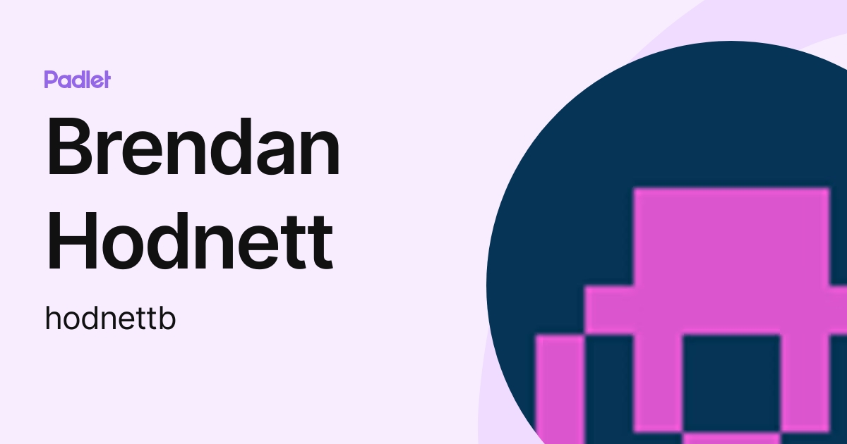 Brendan Hodnett (hodnettb) profile | Padlet