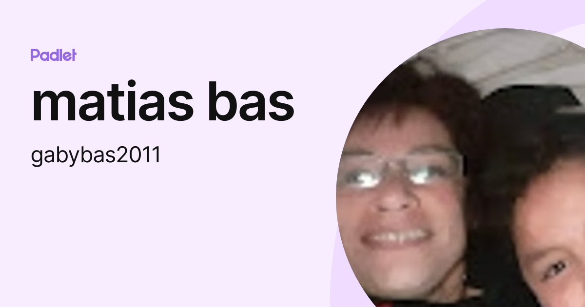 matias bas (gabybas2011) profile | Padlet