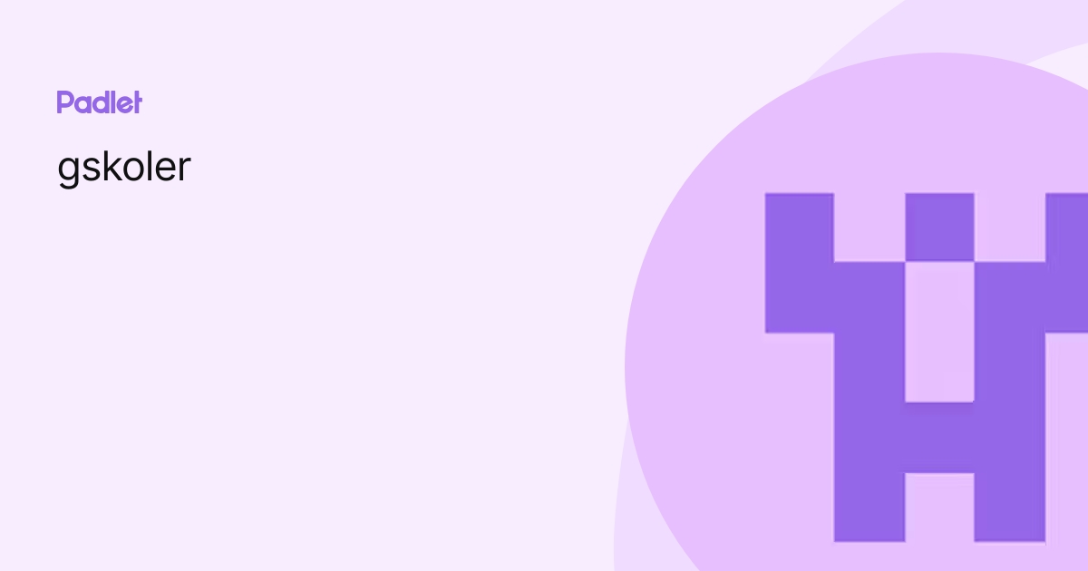 gskoler profile | Padlet