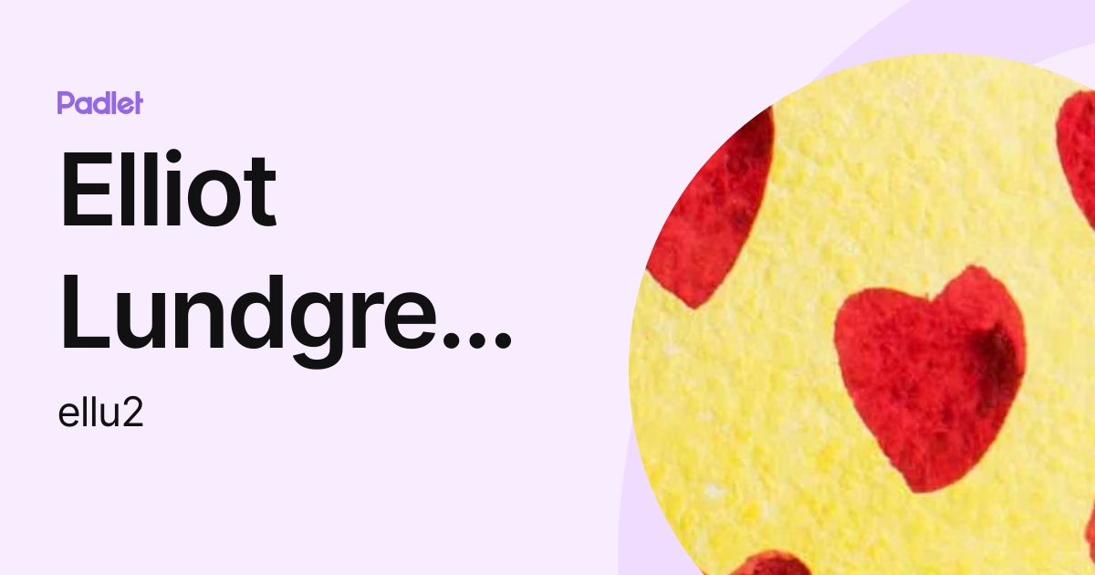 Elliot Lundgren 7D (ellu2) profile | Padlet