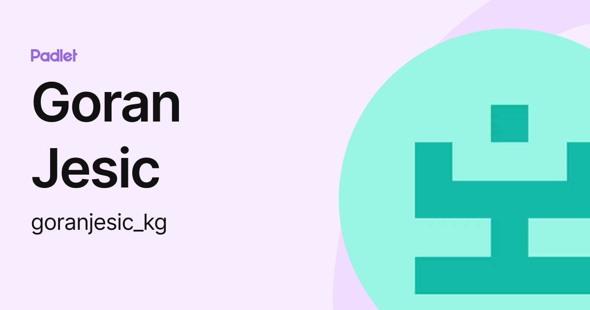 Goran Jesic (goranjesic_kg) profile | Padlet