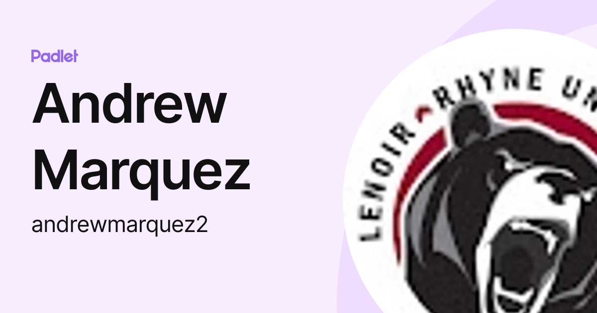Andrew Marquez (andrewmarquez2) profile | Padlet