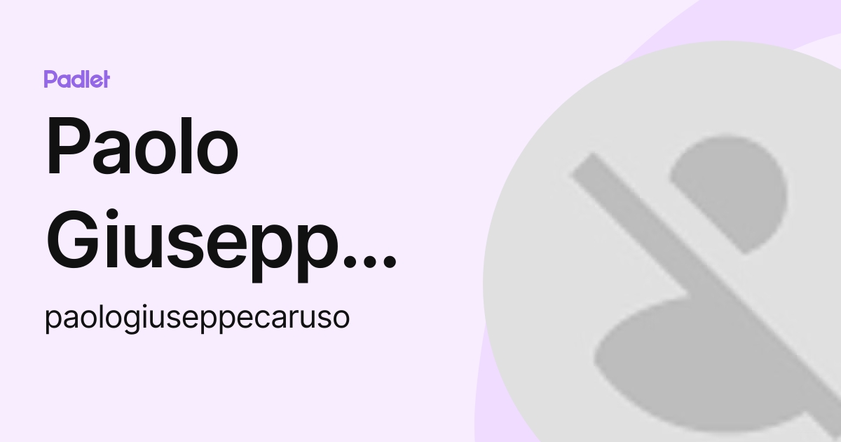 Paolo Giuseppe Caruso (paologiuseppecaruso) profile | Padlet