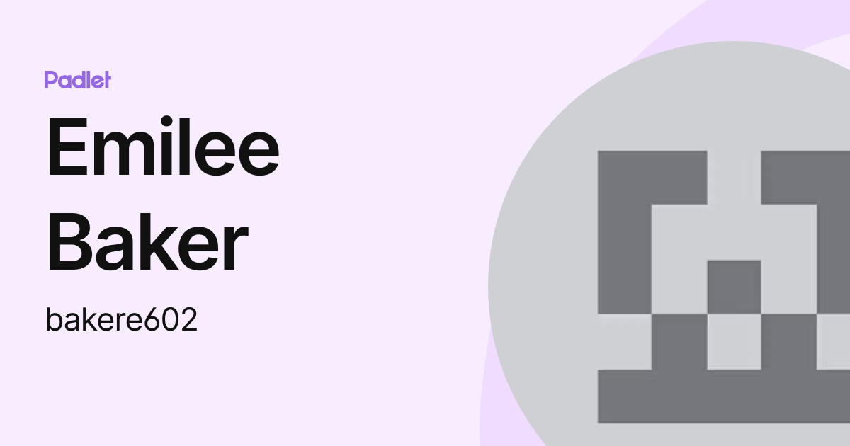 Emilee Baker (bakere602) profile | Padlet