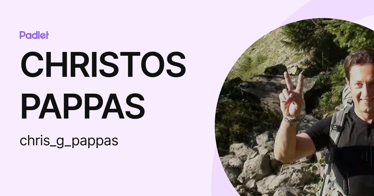 CHRISTOS PAPPAS (chris_g_pappas) profile | Padlet