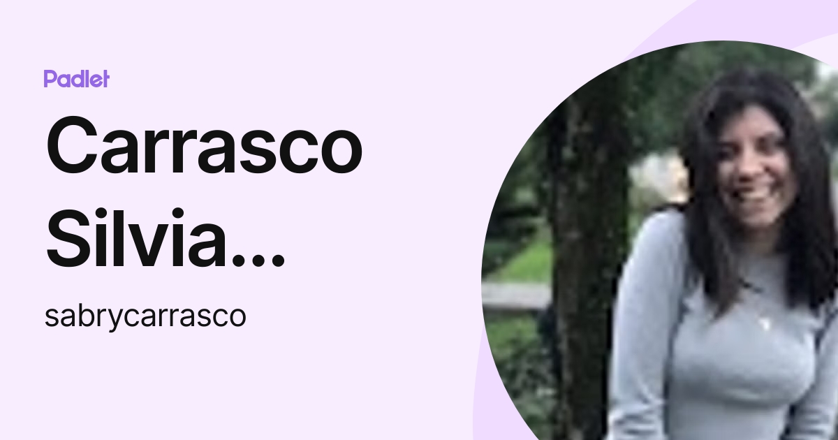 Carrasco Silvia Sabrina (sabrycarrasco) profile | Padlet