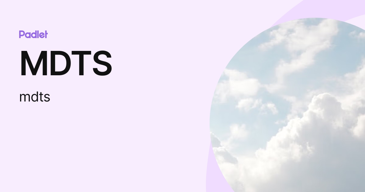 MDTS (mdts) profile | Padlet