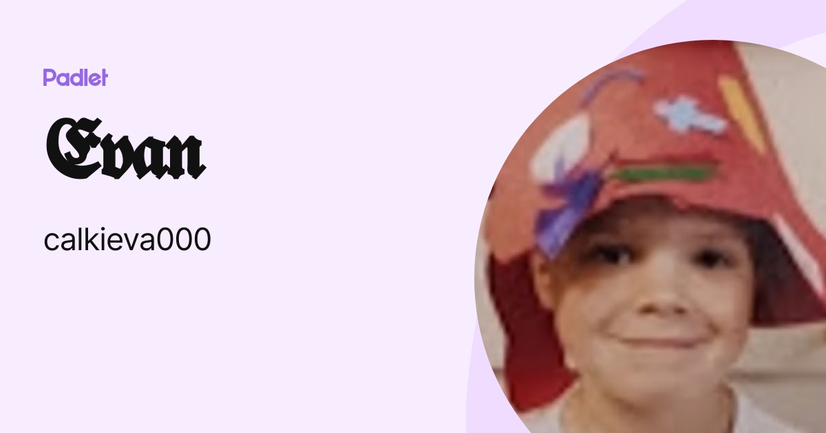 𝕰𝖛𝖆𝖓 (calkieva000) profile | Padlet