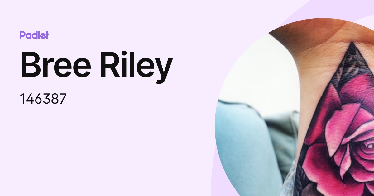 Bree Riley (146387) profile | Padlet