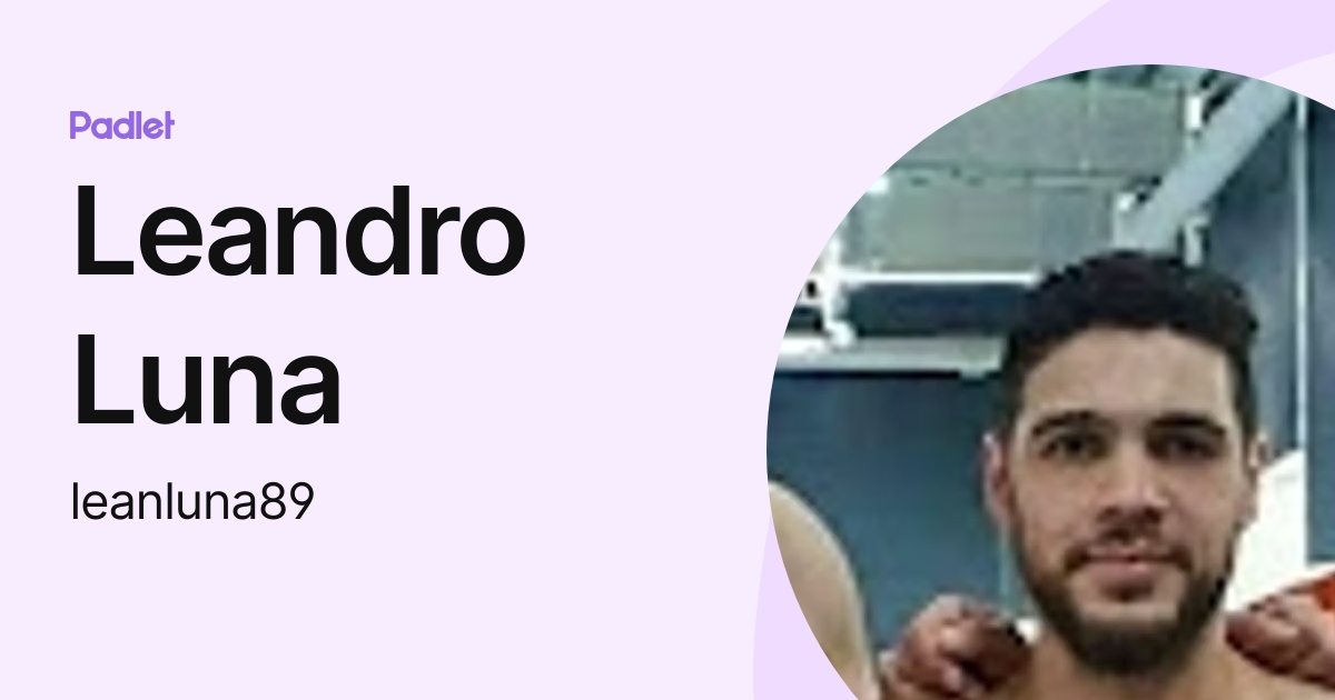 Leandro Luna (leanluna89) profile | Padlet