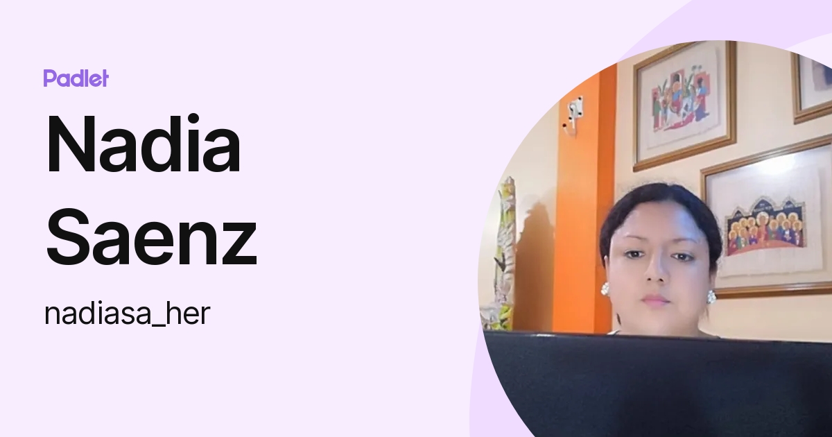 Nadia Saenz (nadiasa_her) profile | Padlet