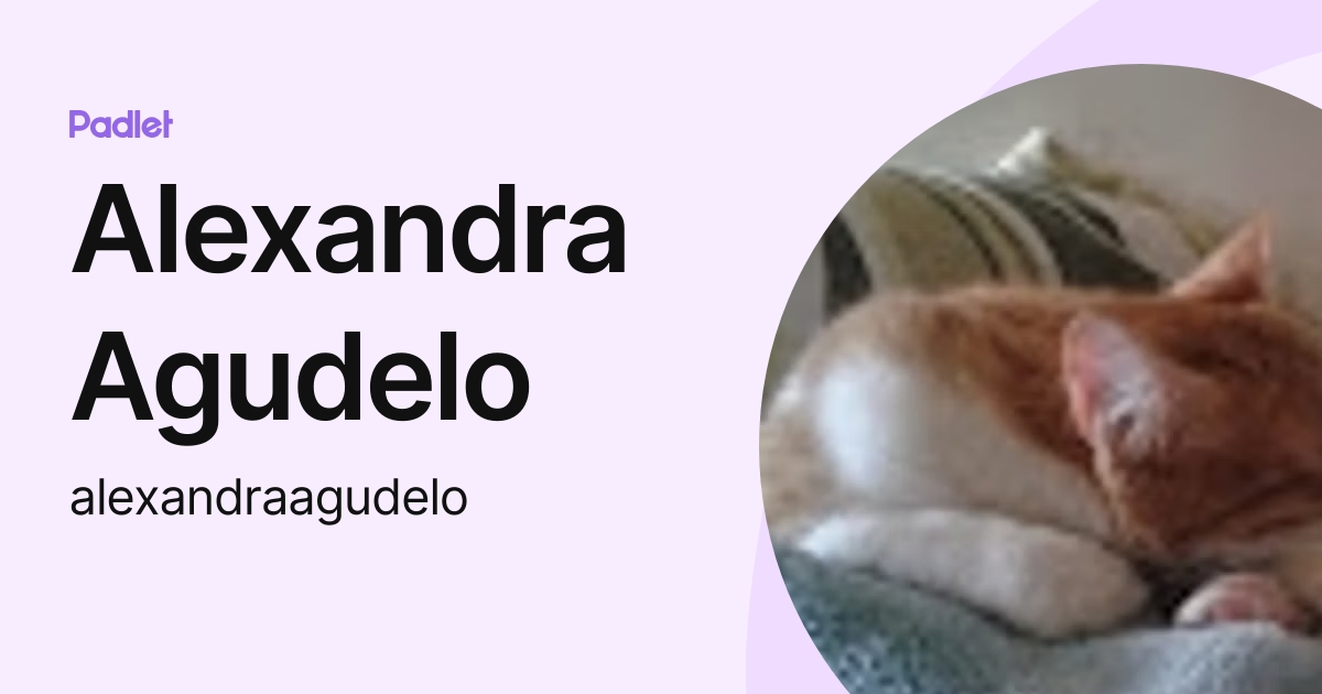 Alexandra Agudelo (alexandraagudelo) profile | Padlet