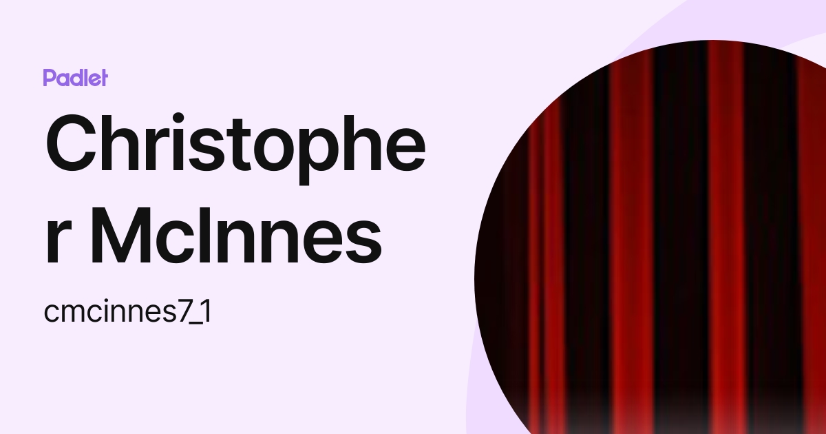 Christopher McInnes (cmcinnes2) profile | Padlet